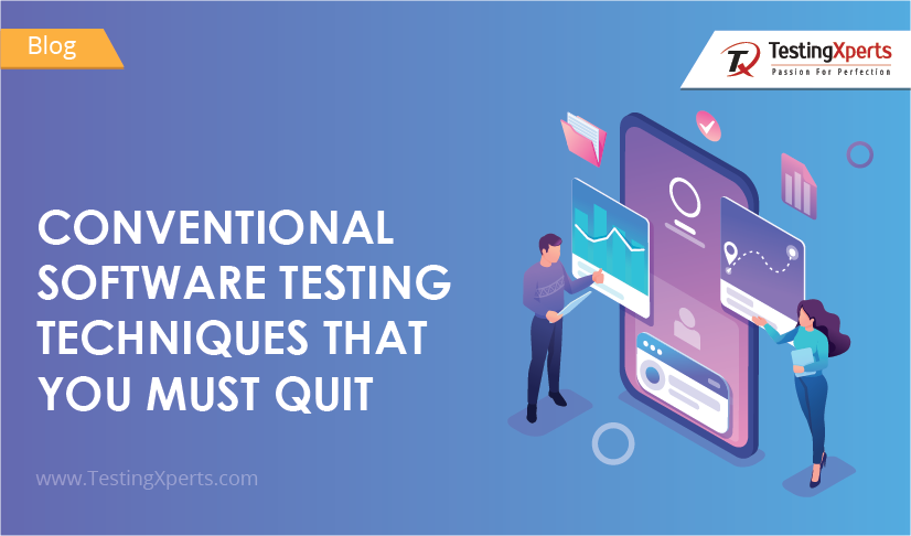 Software Testing Techniques That You Must Quit